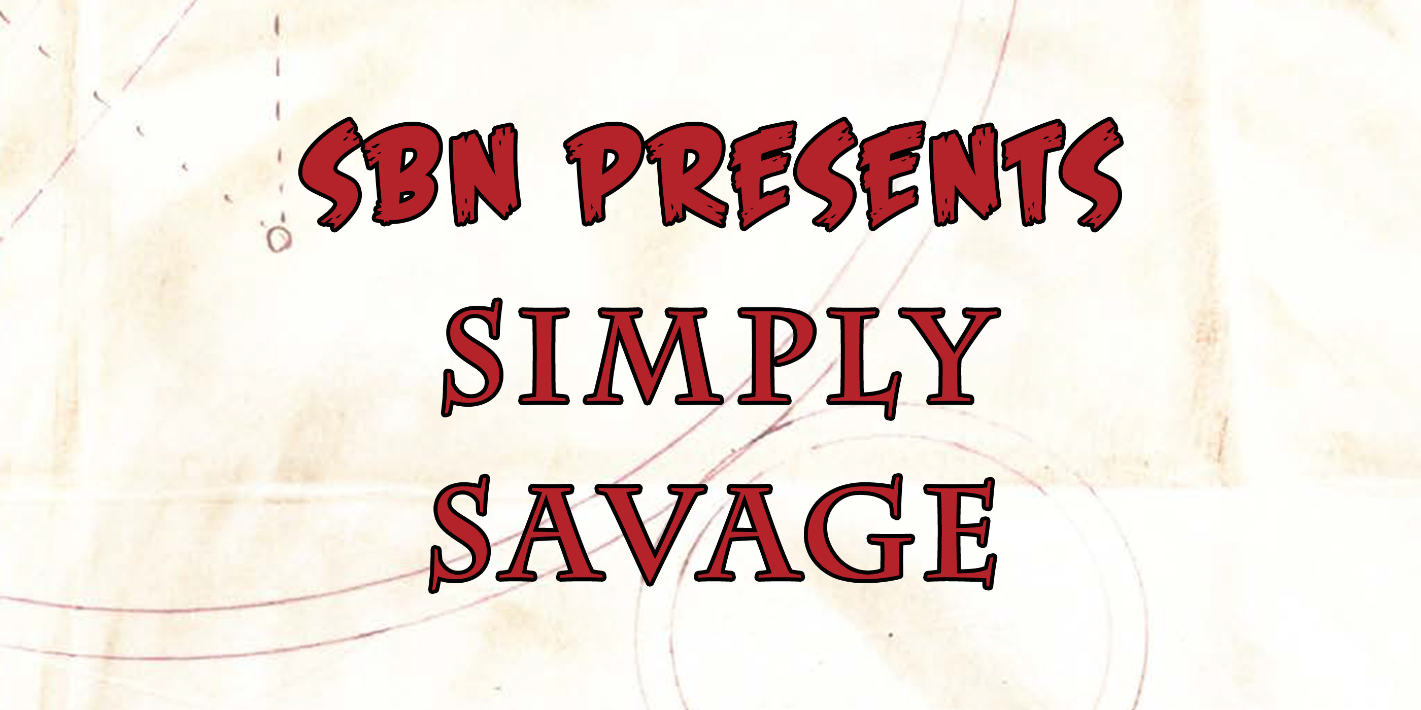 New SBN Podcast: Simply Savage! – Savage Worlds Media Network